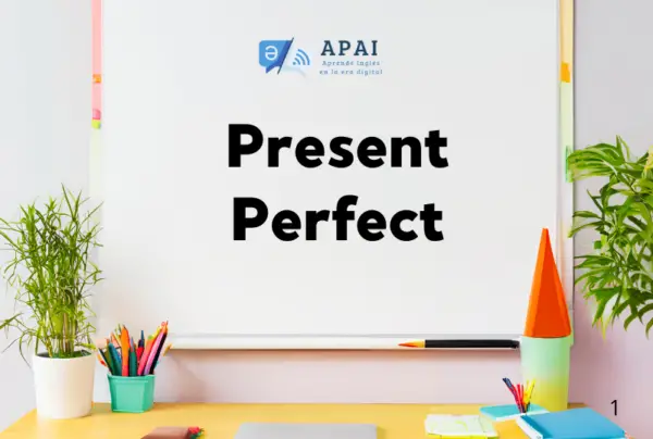 Ejercicios de Presente Perfecto en Inglés con Respuestas (PDF) | APAI