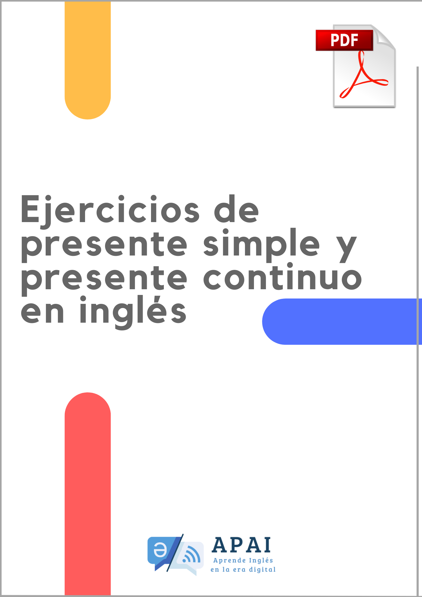 Ejercicios de Presente Simple y Continuo en Inglés con Respuestas (PDF) | APAI