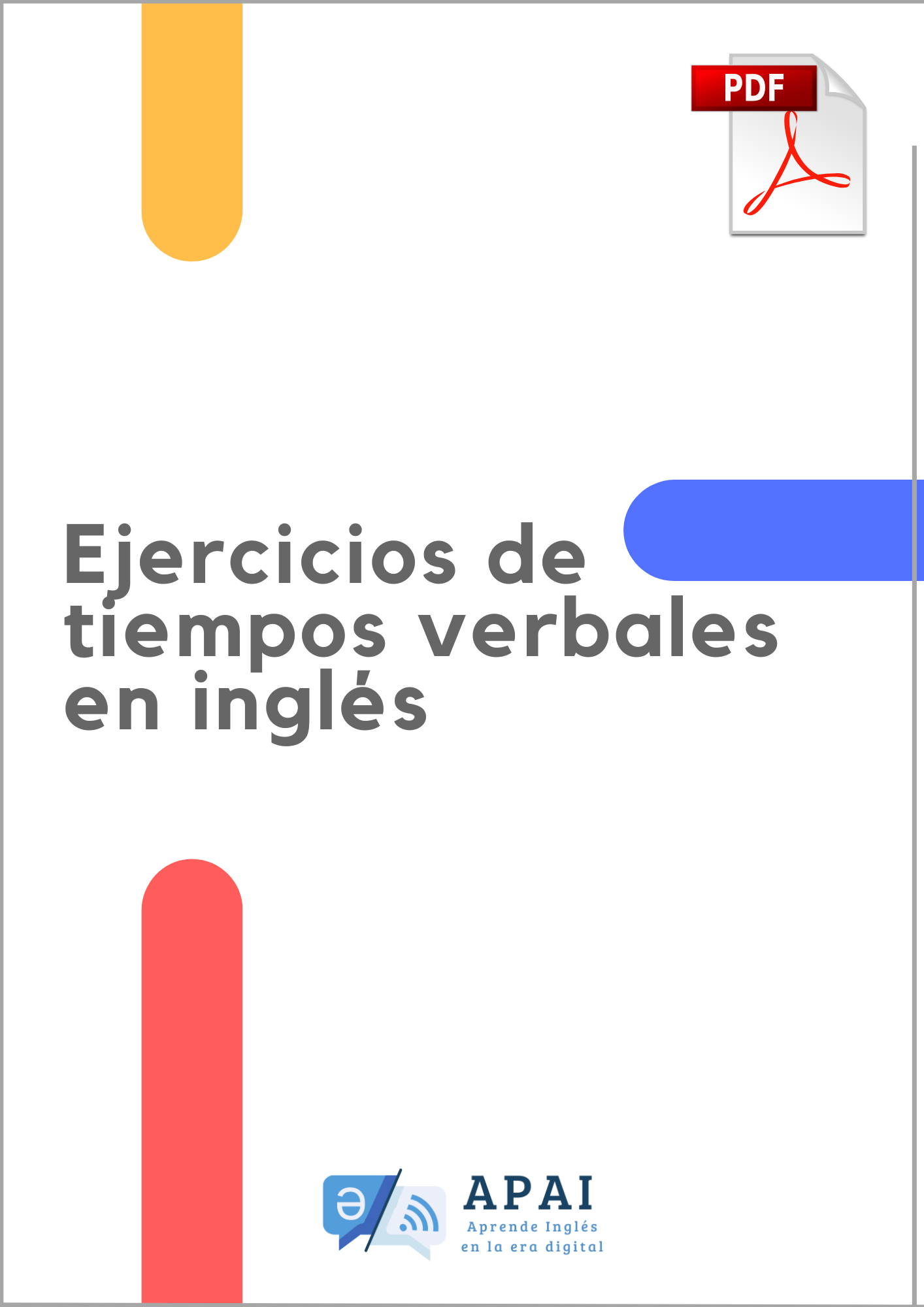 Ejercicios de Tiempos Verbales en Inglés con Soluciones (PDF) | APAI